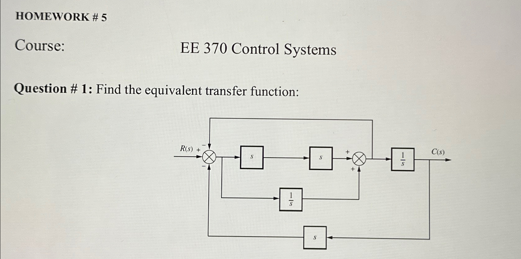 Solved HOMEWORK # 5Course:EE 370 ﻿Control SystemsQuestion # | Chegg.com