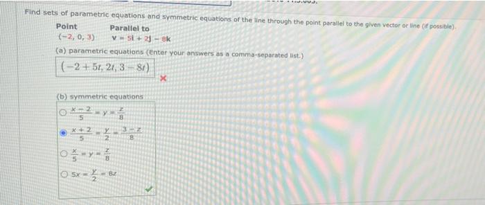 Solved Find sets of parametric equations and symmetric | Chegg.com