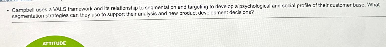 Solved Campbell uses a VALS framework and its relationship | Chegg.com