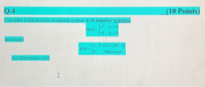 Consider a linear time-invariantsystem with impulse | Chegg.com