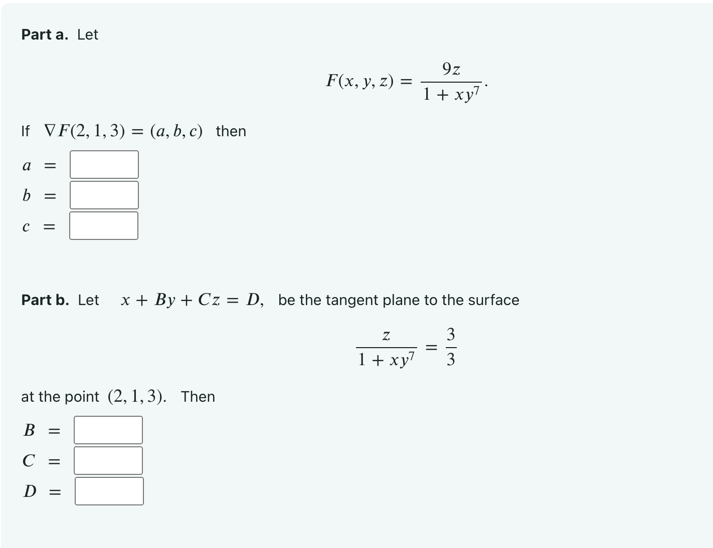 Solved Find a,b,c,B,C,D Part a. ﻿LetF(x,y,z)=9z1+xy7.If | Chegg.com