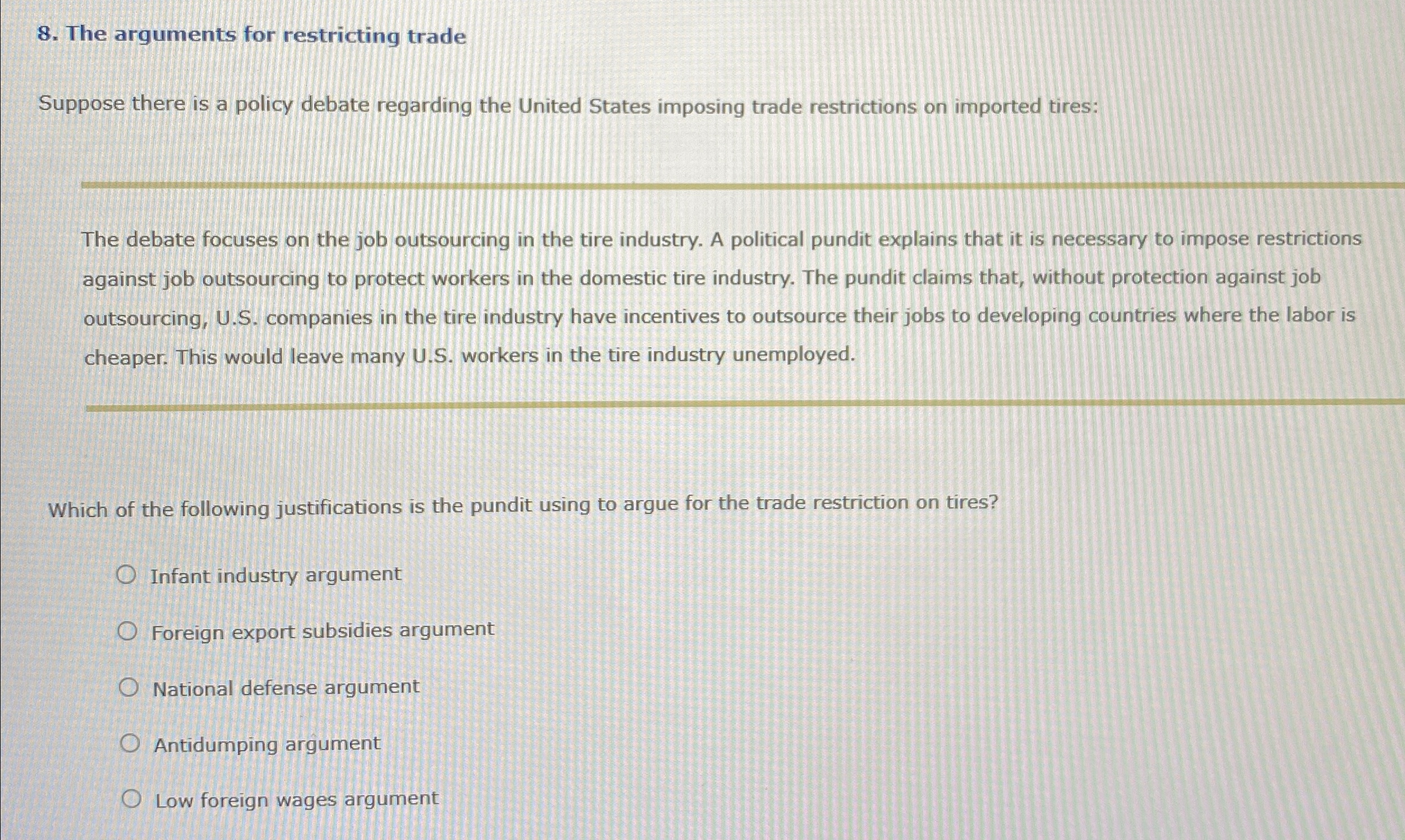 Solved The arguments for restricting tradeSuppose there is a | Chegg.com