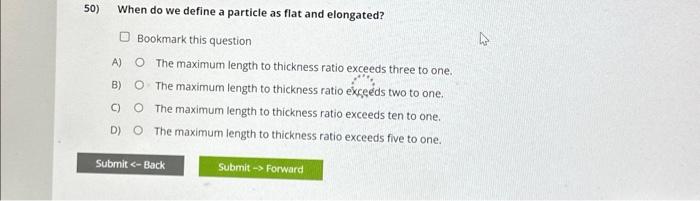 Solved When do we define a particle as flat and elongated? | Chegg.com