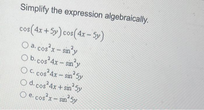 Solved Simplify the expression algebraically. | Chegg.com