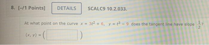 Solved 8. [-/1 Points] DETAILS SCALC9 10.2.033. At what | Chegg.com