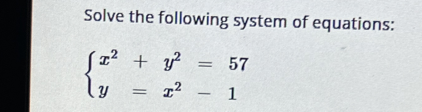 Solved By An Expert Solve The Following System Of