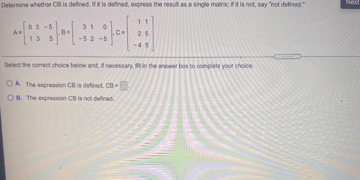 Solved Determine whether CB is defined. If it is defined, | Chegg.com
