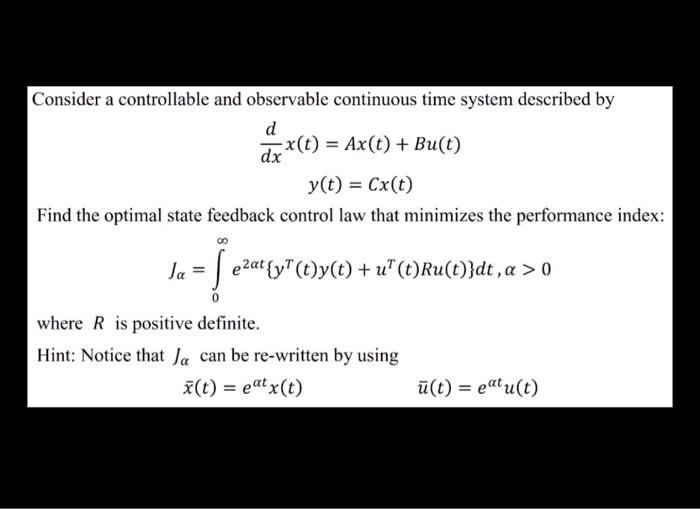 Solved Consider a controllable and observable continuous | Chegg.com