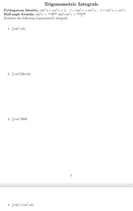 Solved Trigonometric Integrals Pythagorean Identity: sinºx + | Chegg.com