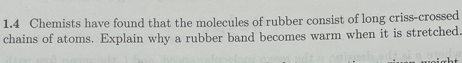 Solved 1.4 ﻿Chemists have found that the molecules of rubber | Chegg.com