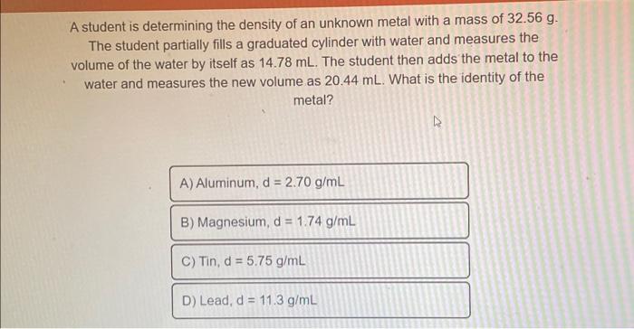Solved A student is determining the density of an unknown | Chegg.com
