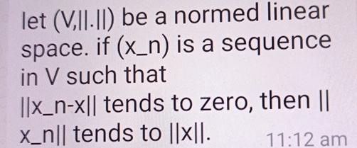 Solved let (V,||*||) ﻿be a normed linear space. if ( xn ) | Chegg.com