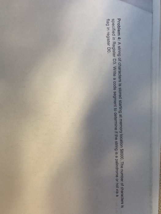 Problem 4: A string of characters is stored starting | Chegg.com