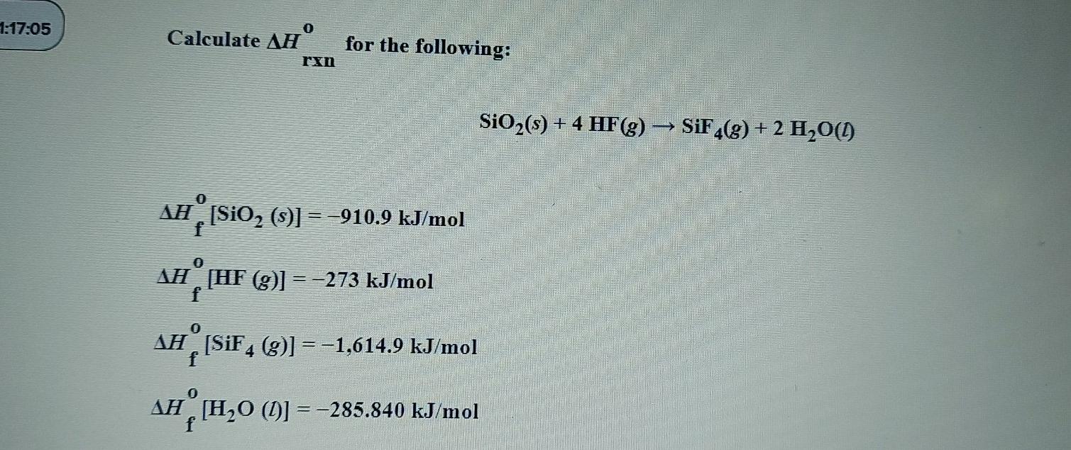 Solved 1:17:05 0 Calculate AH" for the following: SiO2(s) + | Chegg.com