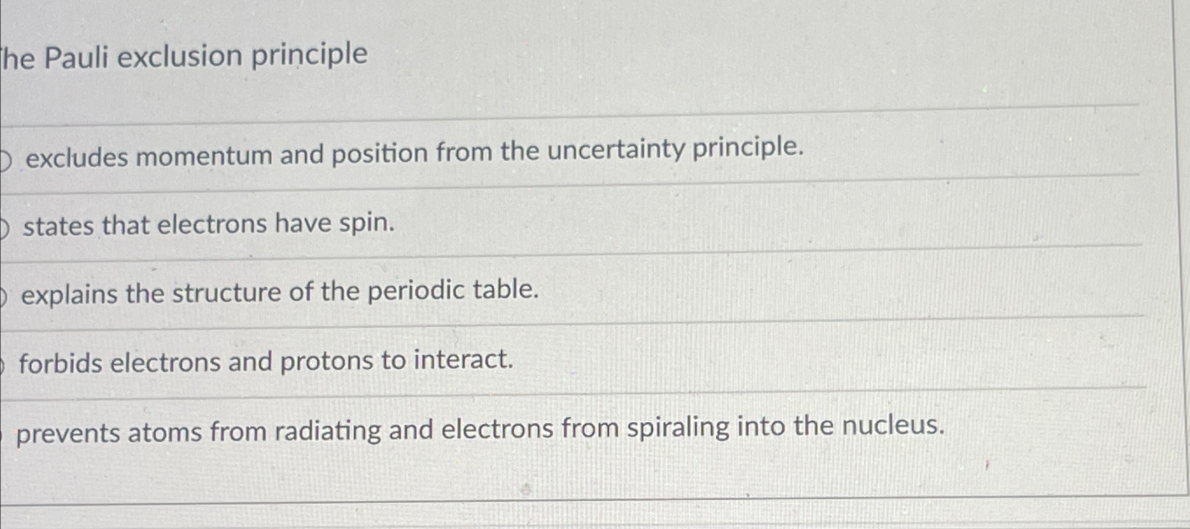 Solved The Pauli exclusion principleexcludes momentum and | Chegg.com