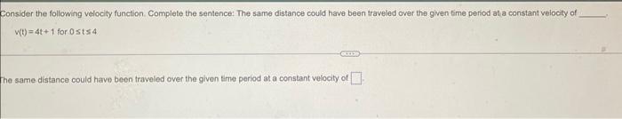Solved Consider the following velocity function. Complete | Chegg.com