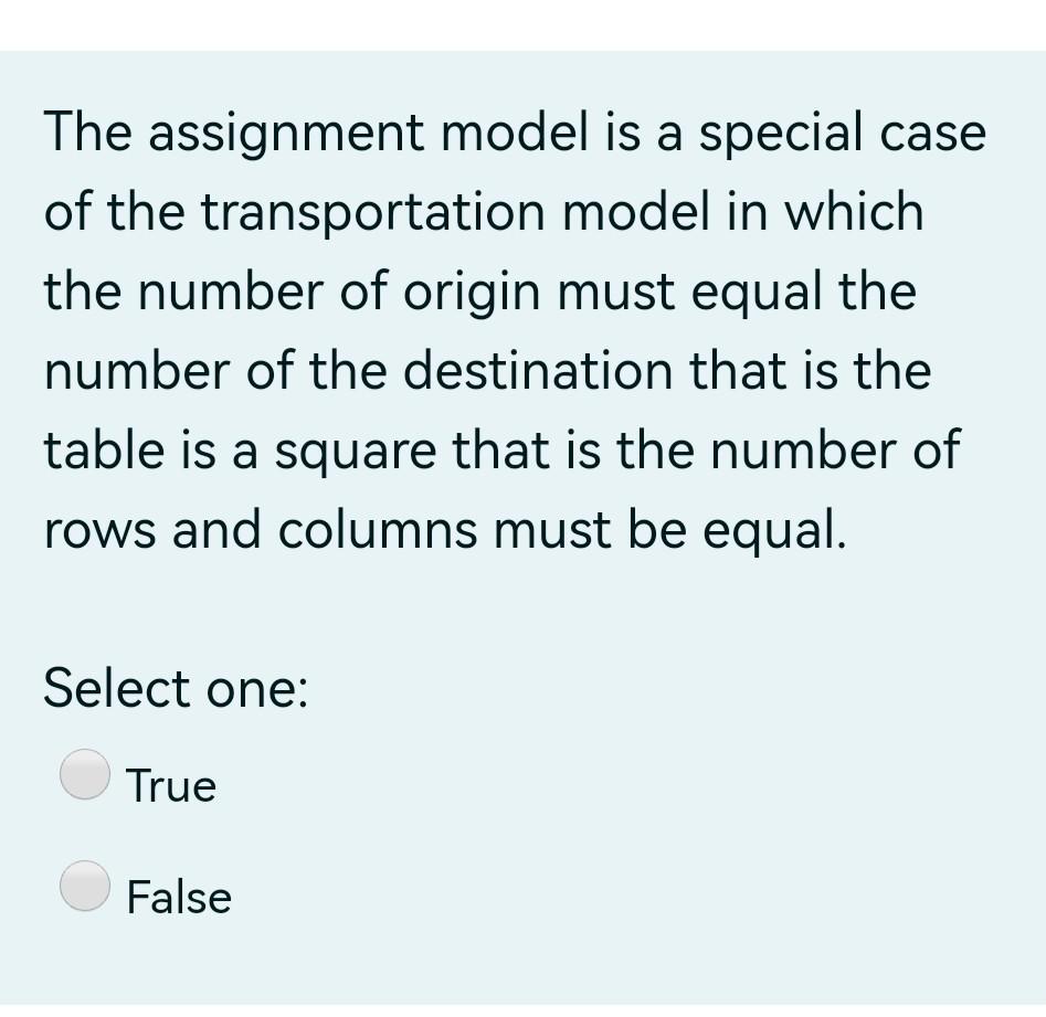 Solved The assignment model is a special case of the | Chegg.com