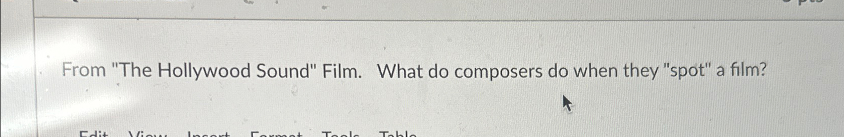 Solved From "The Hollywood Sound" Film. What do composers do | Chegg.com