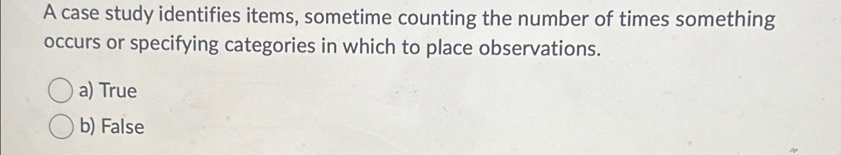Solved A case study identifies items, sometime counting the | Chegg.com