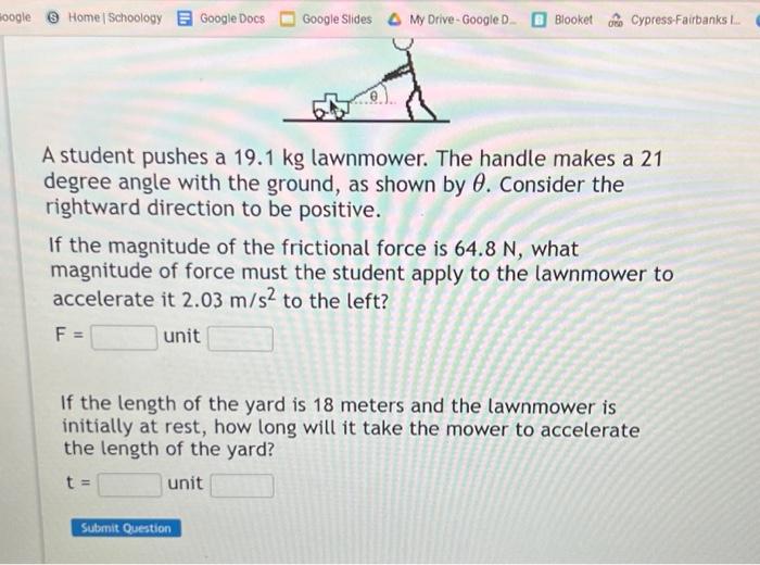 Solved A student pushes a 19.1 kg lawnmower. The handle | Chegg.com