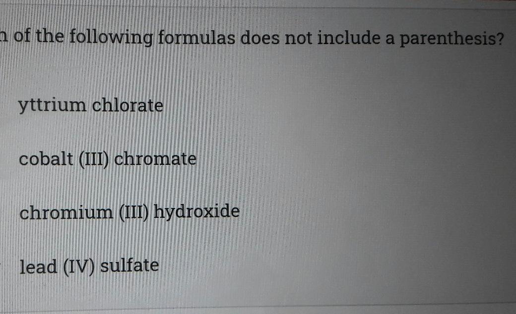 Solved n of the following formulas does not include a | Chegg.com