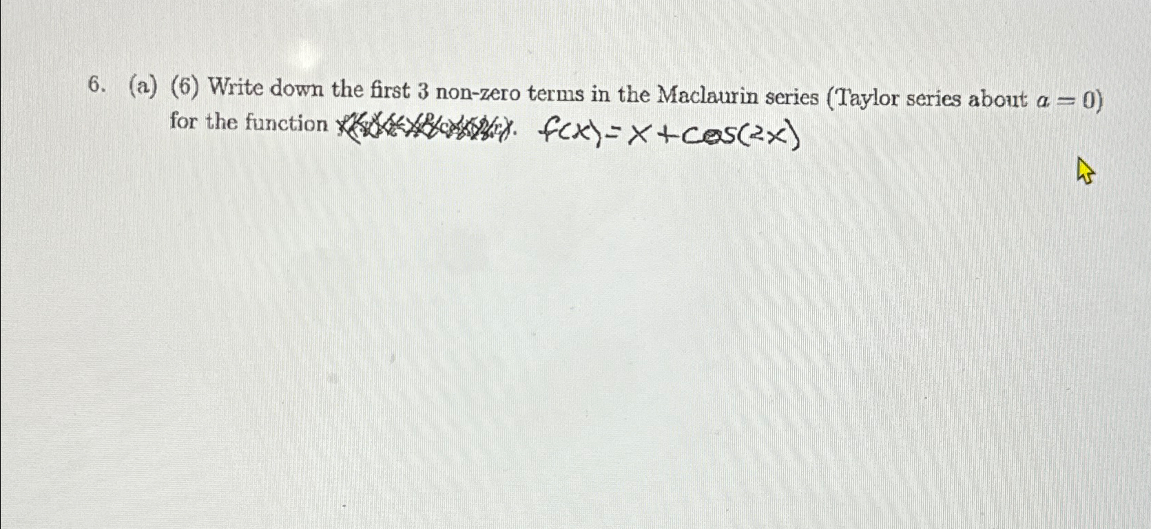 Solved (a) (6) ﻿Write down the first 3 ﻿non-zero terms in | Chegg.com
