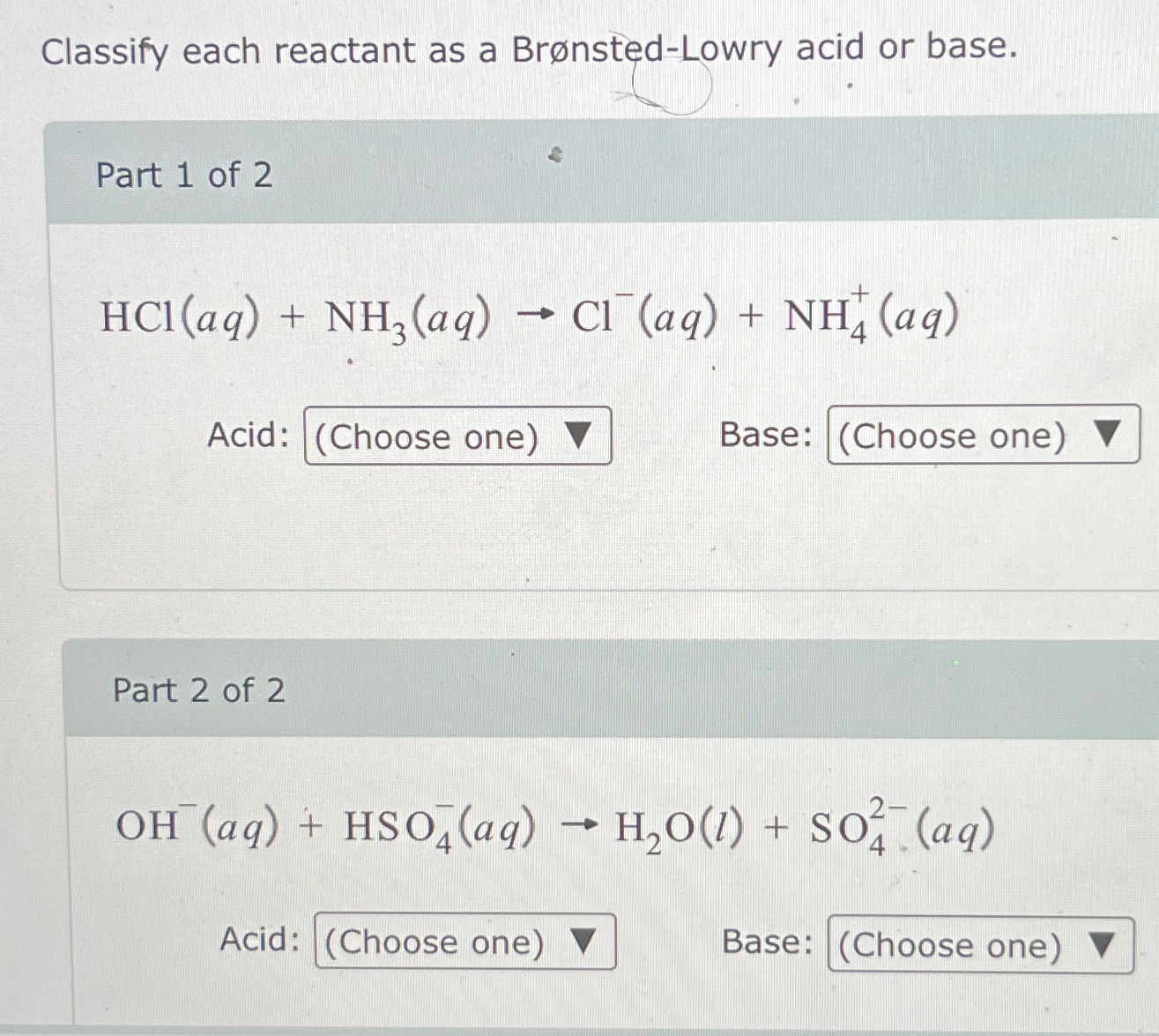 Solved Classify each reactant as a Brønsted-Lowry acid or | Chegg.com