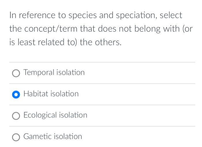 Solved In reference to species and speciation, select the | Chegg.com