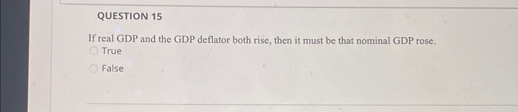 Solved QUESTION 15If real GDP and the GDP deflator both | Chegg.com Solved QUESTION 15If real GDP and the GDP deflator both | Chegg.com