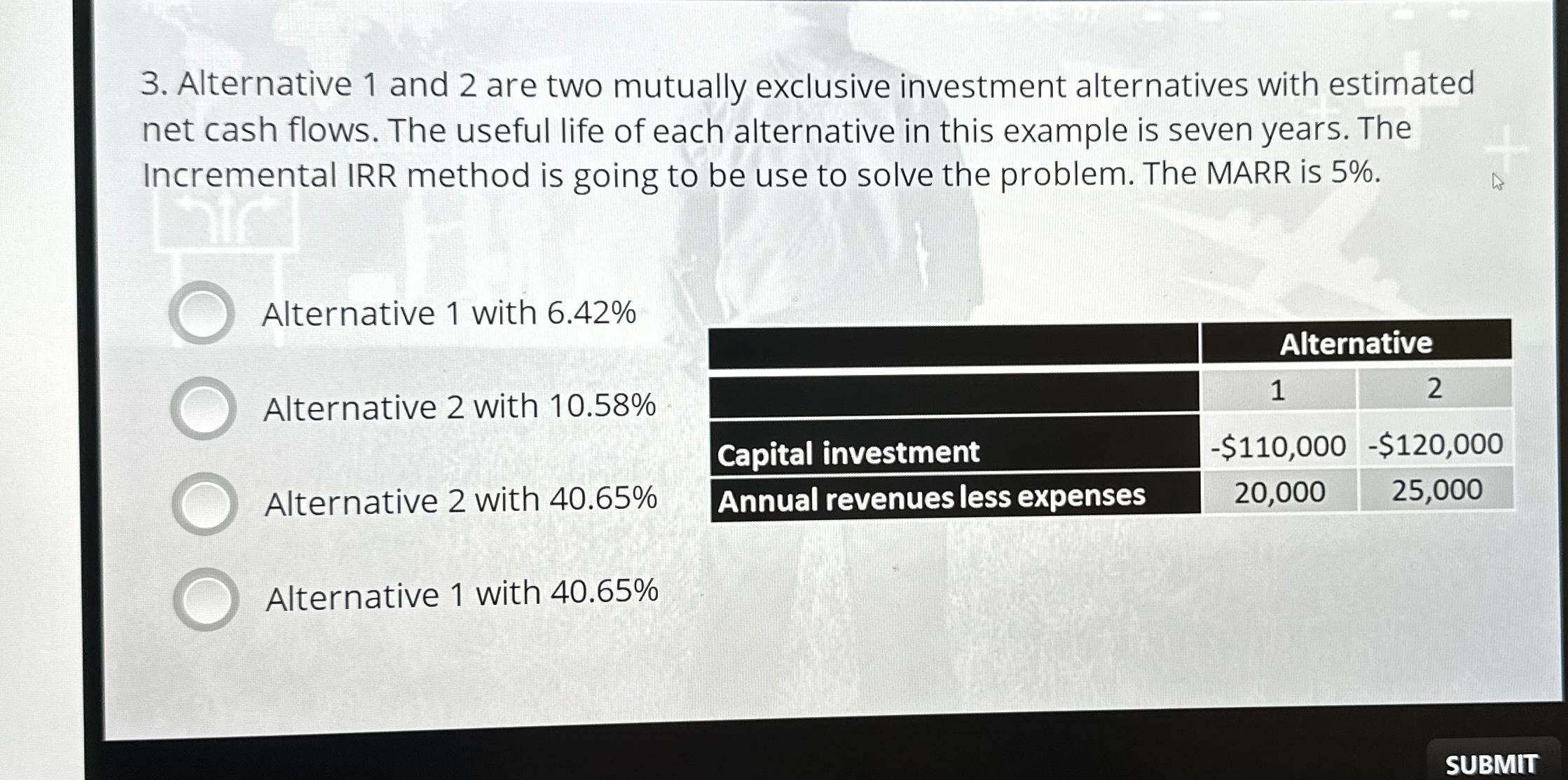 Solved Alternative 1 ﻿and 2 ﻿are two mutually exclusive | Chegg.com