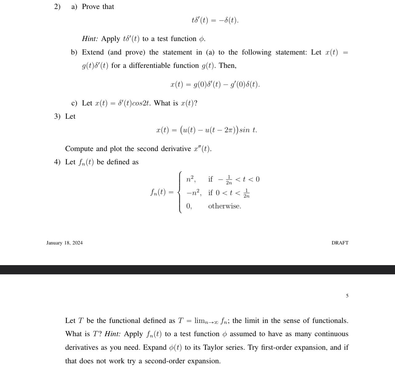 Solved a) Prove that\\nt\\\\delta ^(')(t)=-\\\\delta | Chegg.com