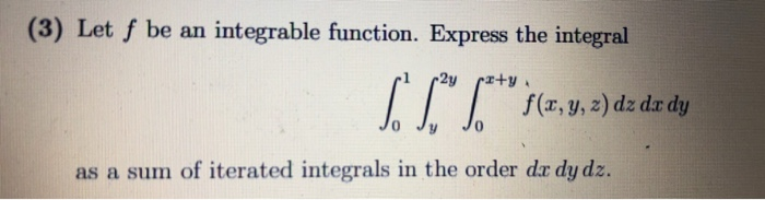 Solved 3 Let F Be An Integrable Function Express The