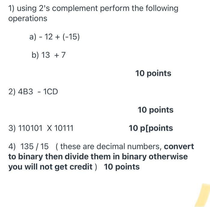 Solved 1) using 2's complement perform the following | Chegg.com