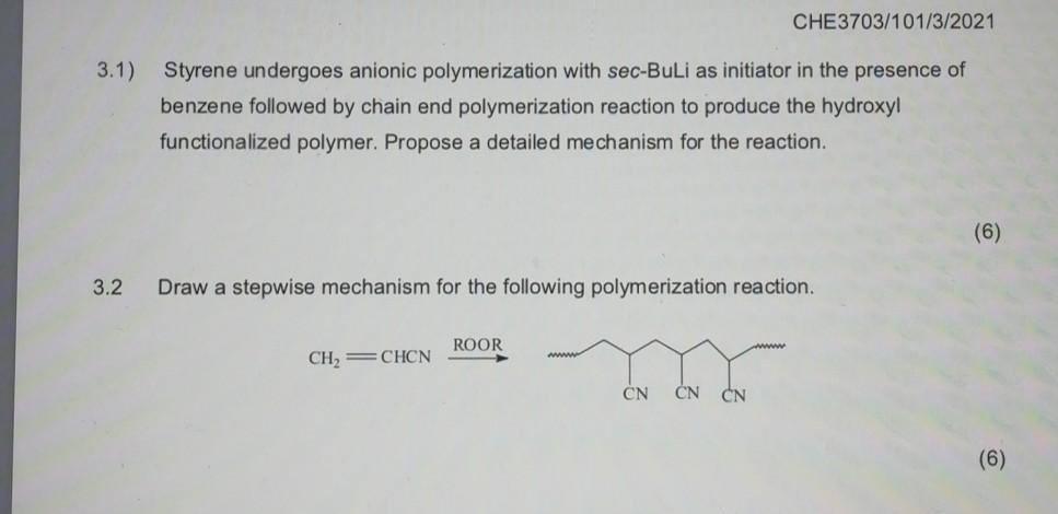 Solved CHE3703/101/3/2021 3.1) Styrene undergoes anionic | Chegg.com