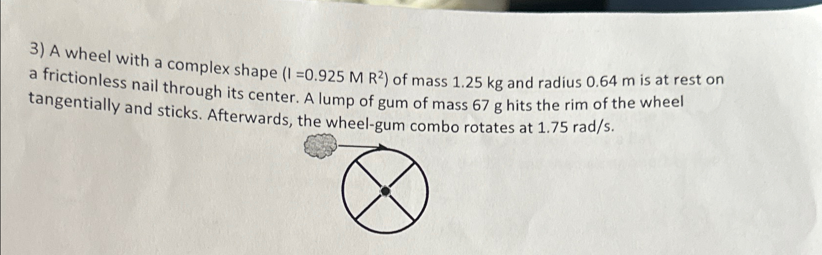 A wheel with a complex shape ( (:I=0.925MR2} ﻿of mass | Chegg.com