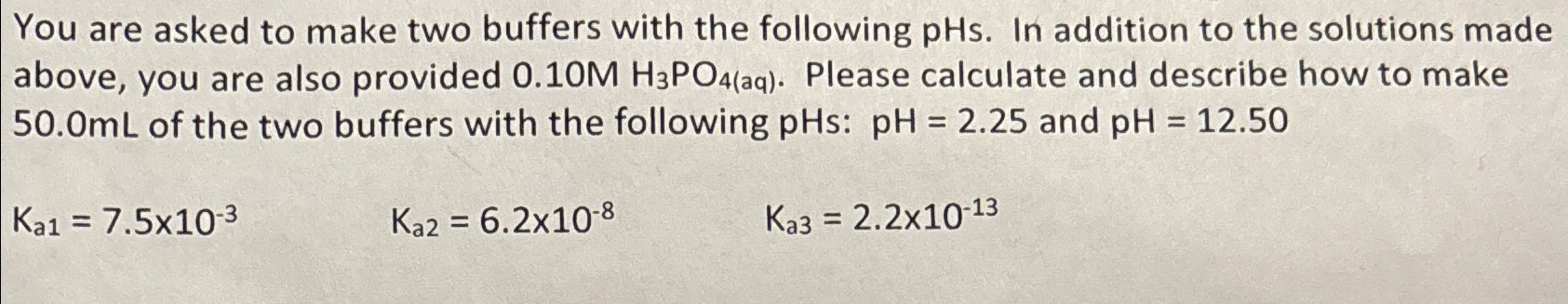 Solved You are asked to make two buffers with the following | Chegg.com