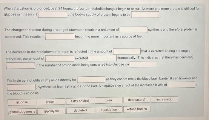 Solved When starvation is prolonged, past 24 hours, profound | Chegg.com