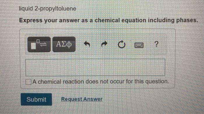 Solved liquid octane Express your answer as a chemical | Chegg.com