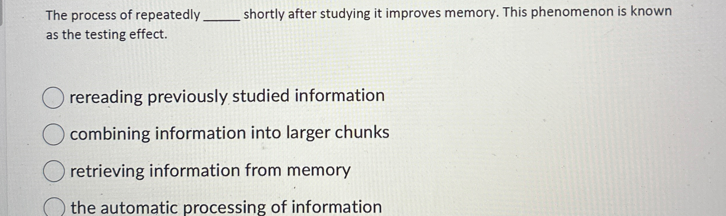The process of repeatedly q, ﻿shortly after studying | Chegg.com
