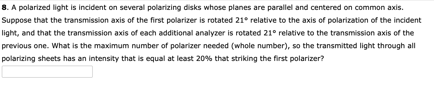 Solved A polarized light is incident on several polarizing | Chegg.com