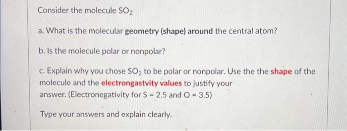 Solved Consider the molecule SO2 a. What is the molecular | Chegg.com