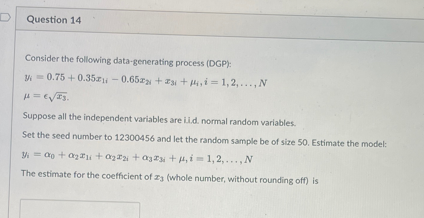 Solved Question 14Consider the following data-generating | Chegg.com