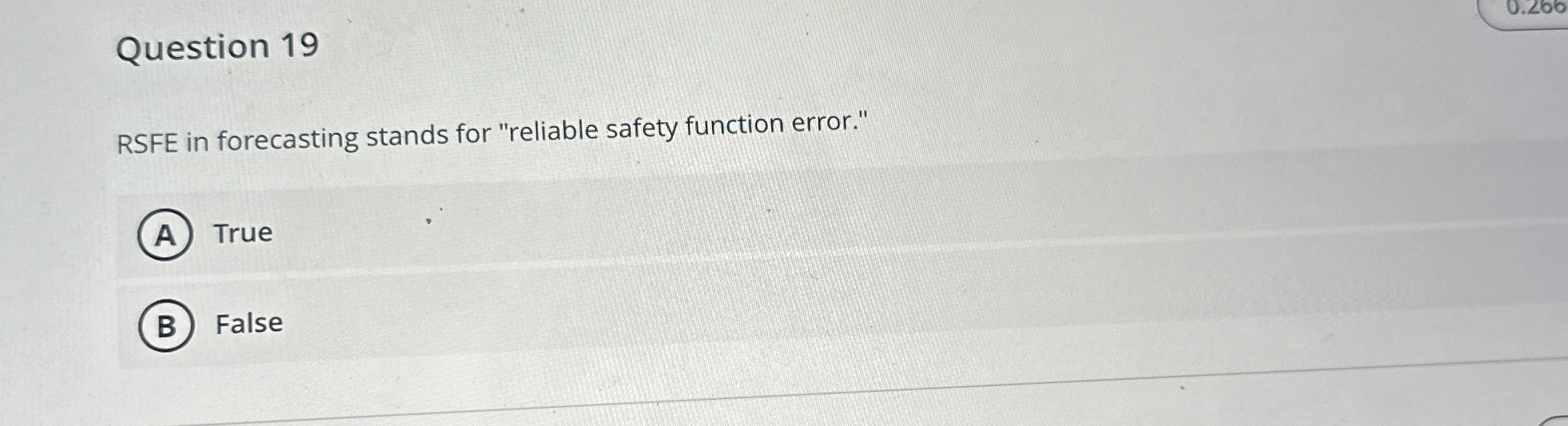 Solved Question 19RSFE in forecasting stands for "reliable | Chegg.com