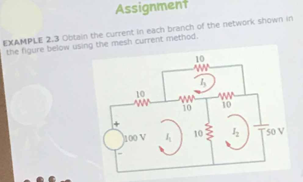 Solved AssignmentEXAMPLE 2.3 ﻿Obtain the current in each | Chegg.com