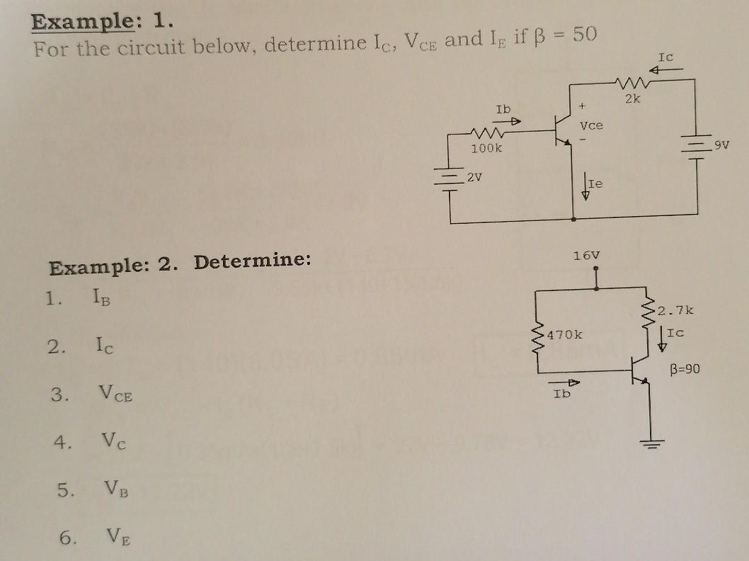 Solved Example: 1. For the circuit below, determine Ic, Vce | Chegg.com