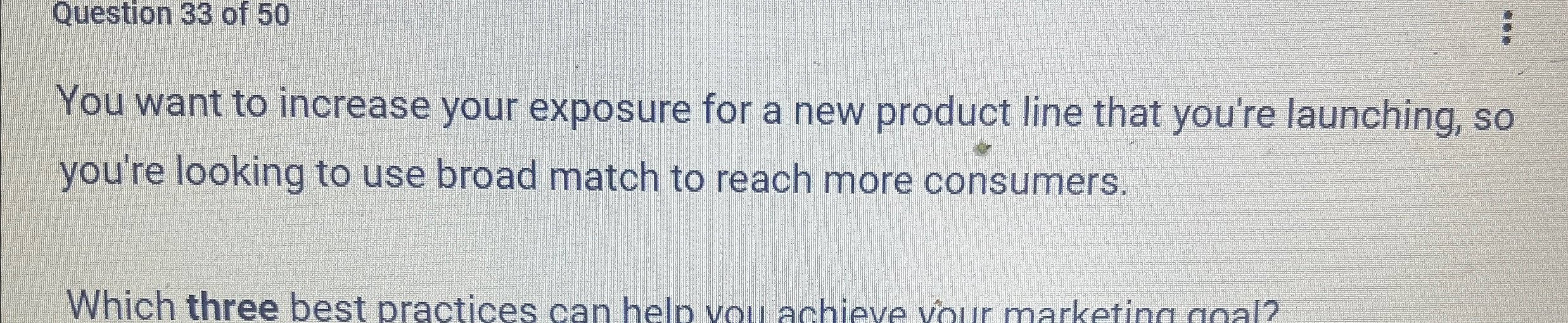 Solved Question 33 ﻿of 50You want to increase your exposure | Chegg.com