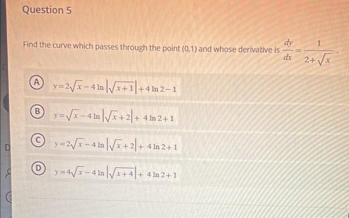 Solved (A) y=2x−4ln∣x+1∣+4ln2−1 (B) y=x−4ln∣x+2∣+4ln2+1 (C) | Chegg.com