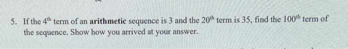 Solved 5. If the 4th term of an arithmetic sequence is 3 | Chegg.com