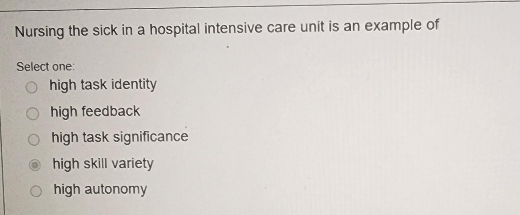 Solved Nursing the sick in a hospital intensive care unit is | Chegg.com