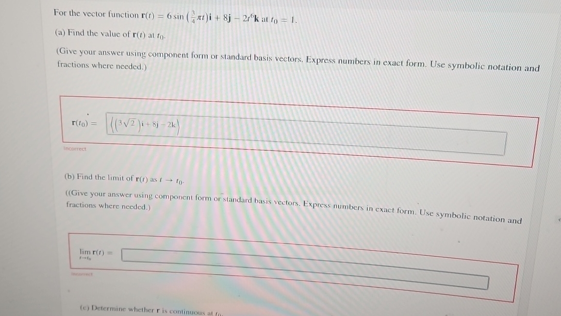 Solved For the vector function r(t)=6sin(34πt)i+8j-2t6k ﻿at | Chegg.com